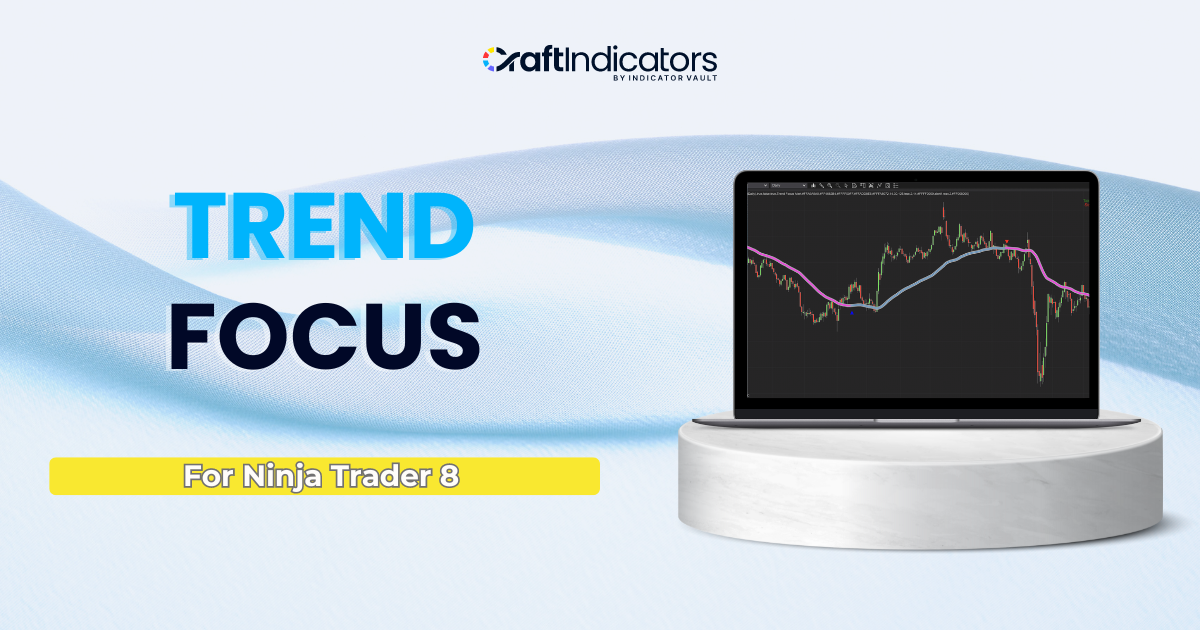 Trend Focus NT8 Indicator - Craft Indicators