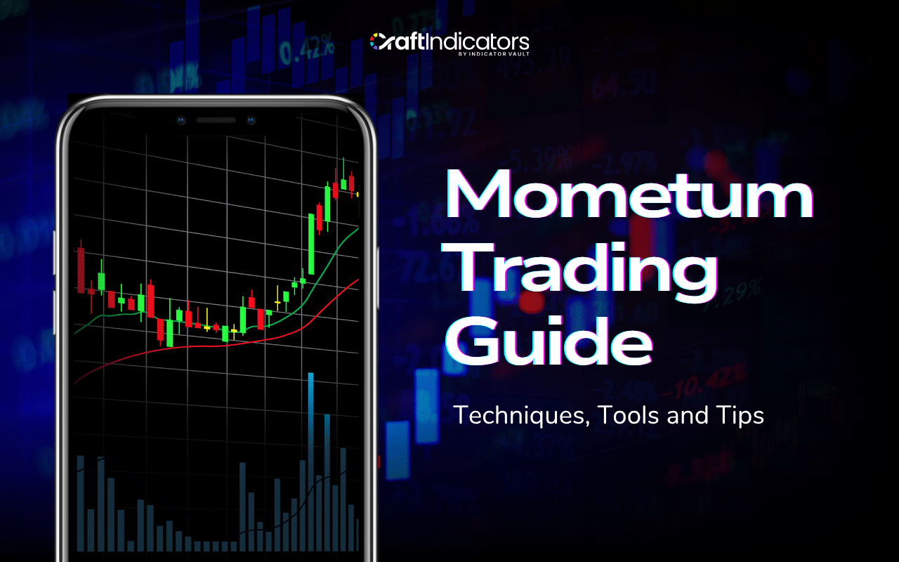 Momentum Trading Explained Simply: Definition, Types and More - Craft ...