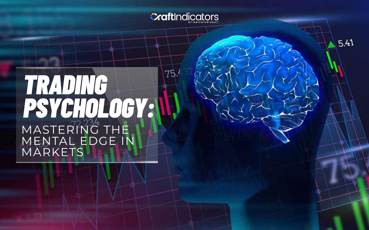 Trading Psychology: Mastering the Mental Edge in Markets